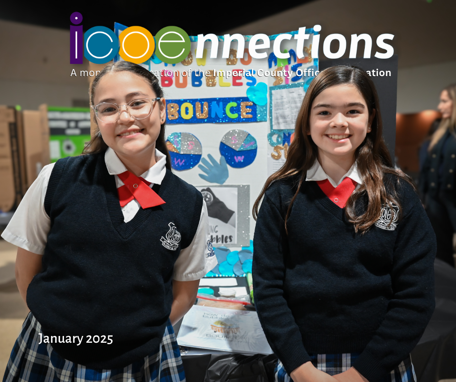 January 2025 ICOEnnections | Imperial County Office of Education